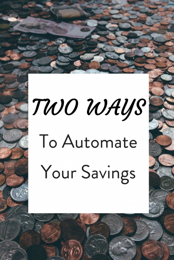 Two Ways to Automate Your Savings - The Free Financial Advisor Two Ways to Automate Your Savings - The Free Financial Advisor